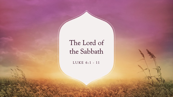 The Lord of the Sabbath | Making A Difference