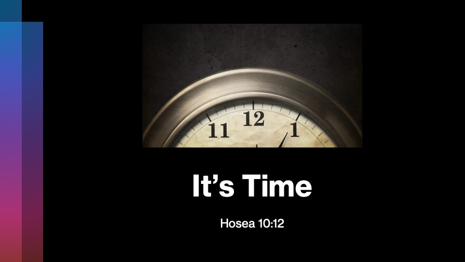 It’s Time